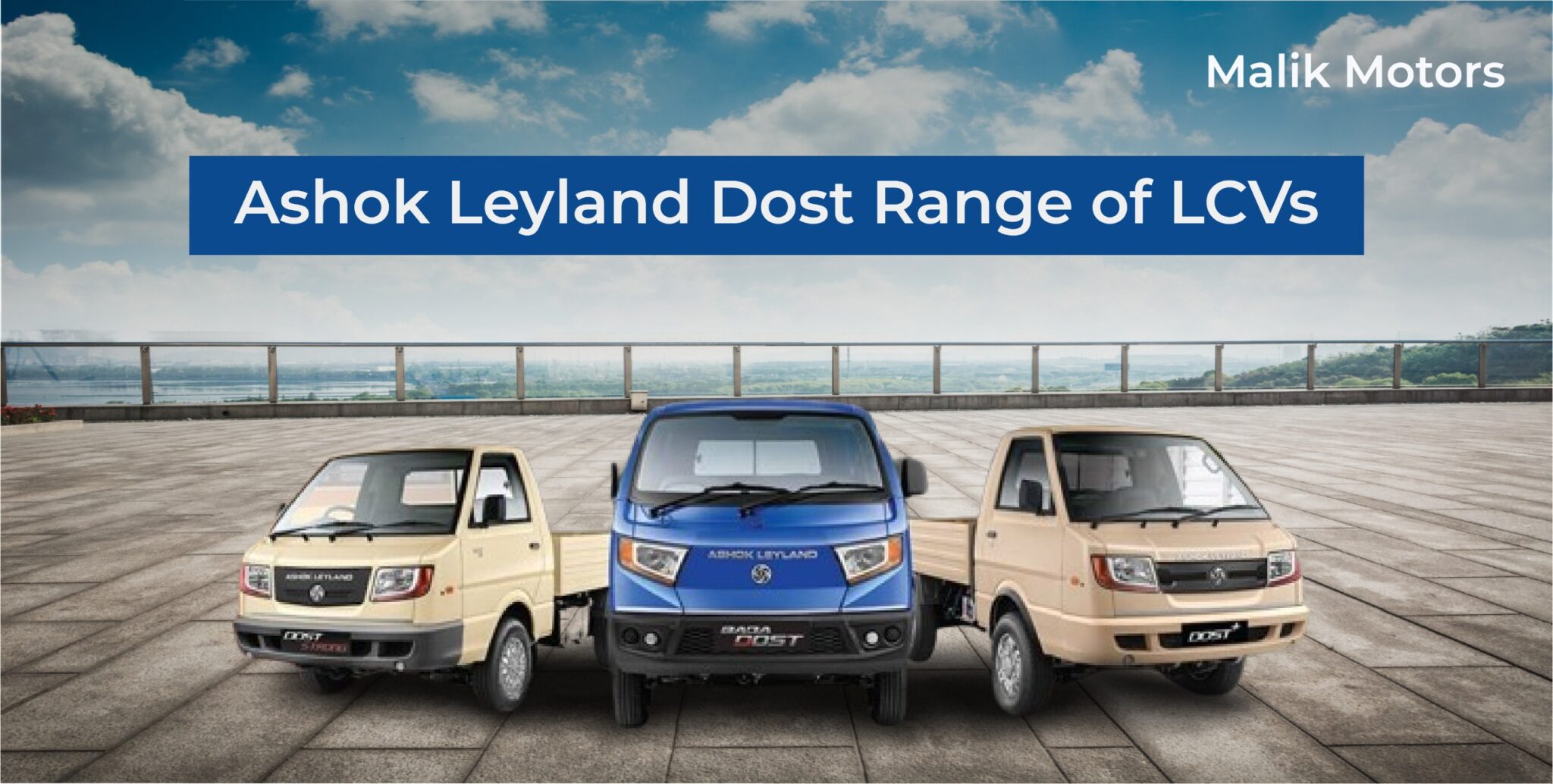 Ride with the Best: Ashok Leyland Light Vehicles Range! Malik Motors